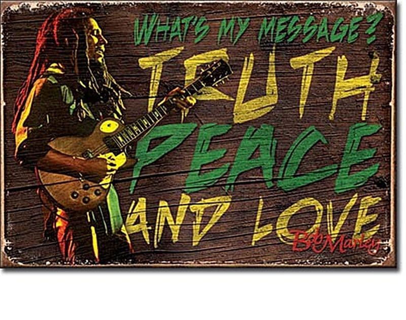 Bob Marley Truth Peace And Love steel sign de