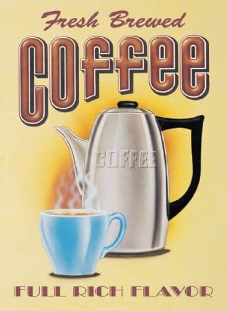 Coffee - Fresh Brewed metal sign