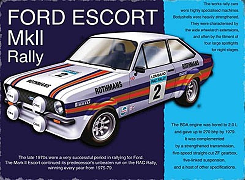 Ford Escort MkII Rally small steel sign 200mm x 150mm og