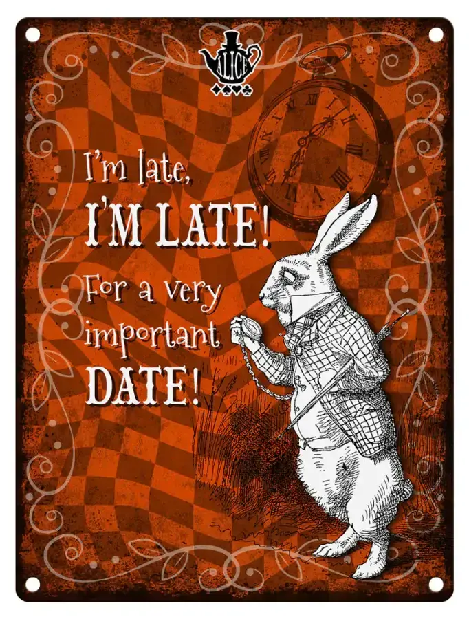 I m late I m Late For a very important Alice in Wonderland Small Metal ...