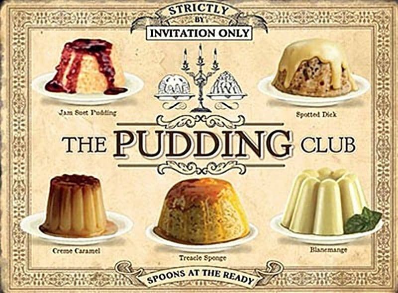 Pudding Club metal sign og 2015