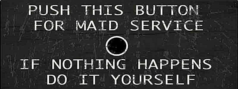 Push This Button For Maid Service steel sign 400mm x 150mm ogu