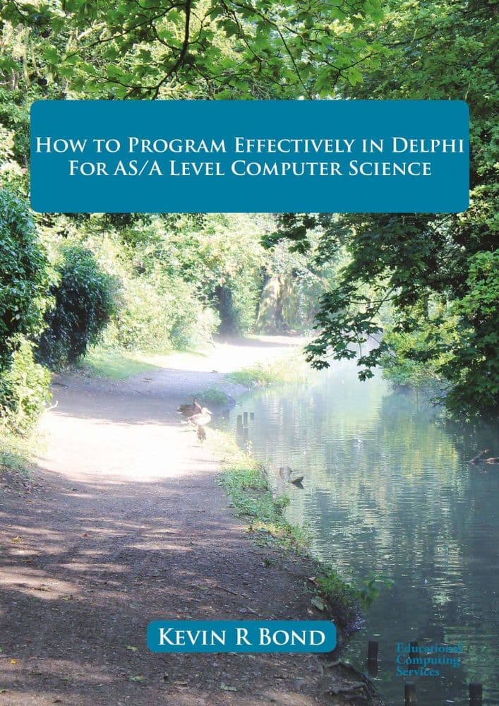 How to Program Effectively in Delphi for AS/A Level CS Institution licence