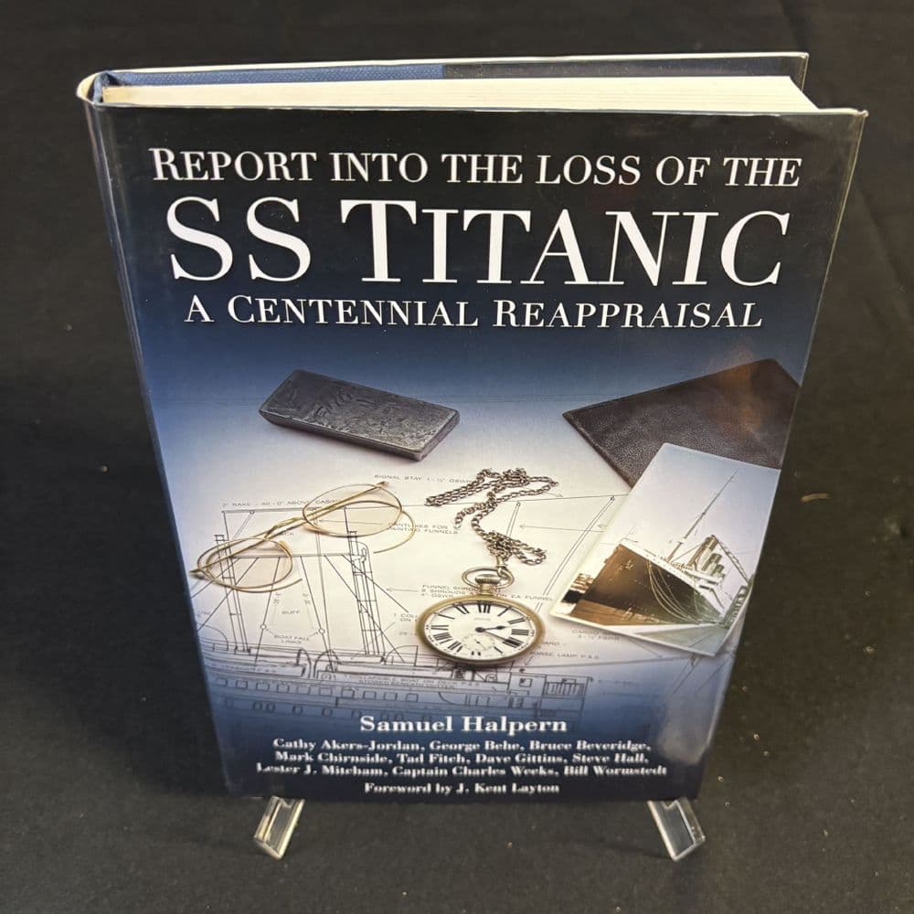 Report into the Loss Of The SS Titanic A Centennial Reappraisal