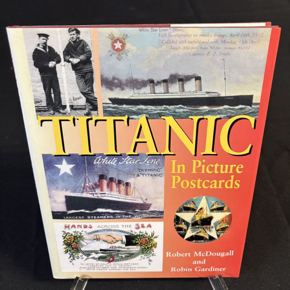 Titanic in Picture Postcards by Robert McDougall and Robin Gardiner