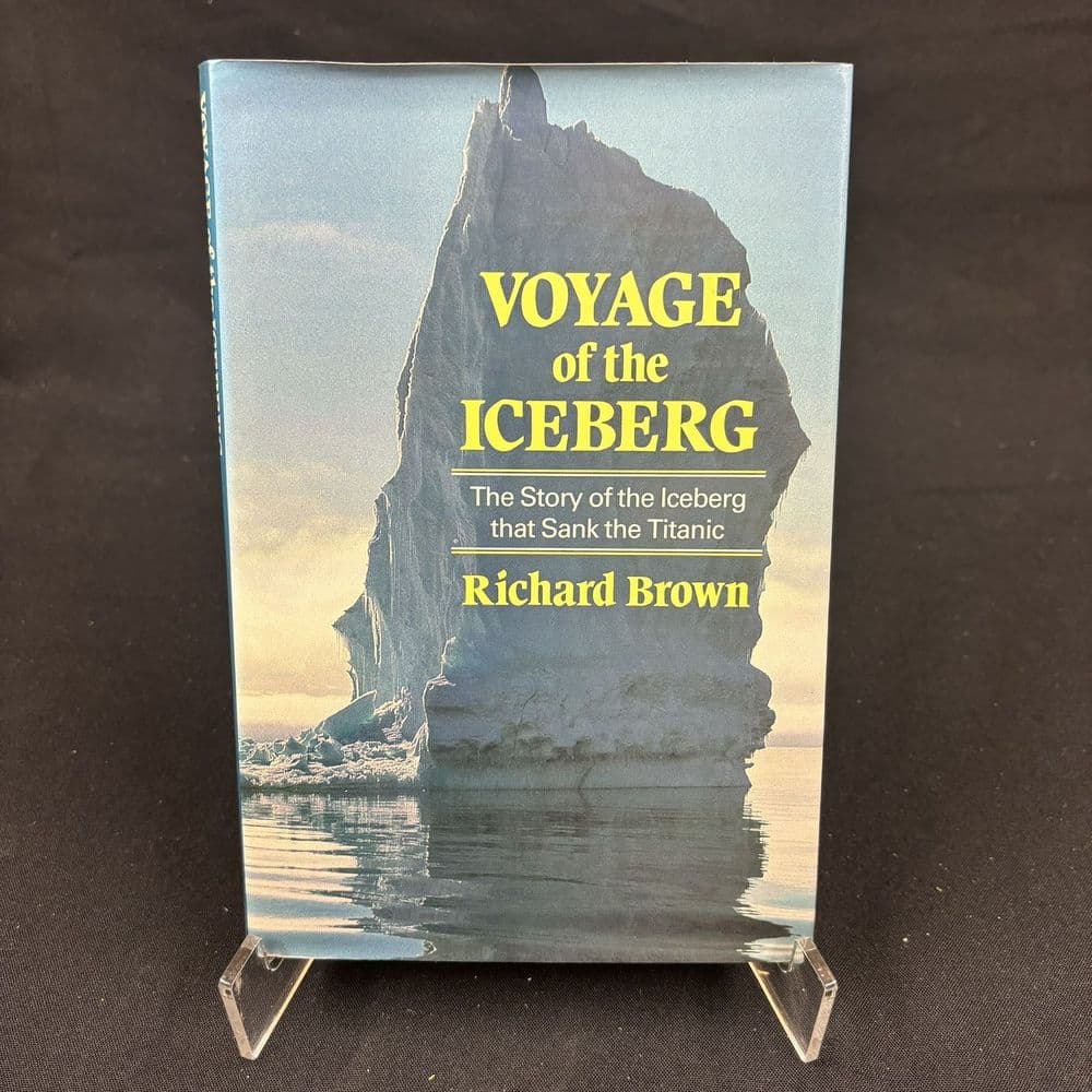Voyage Of The Iceberg The Story of the Iceberg that Sank the Titanic