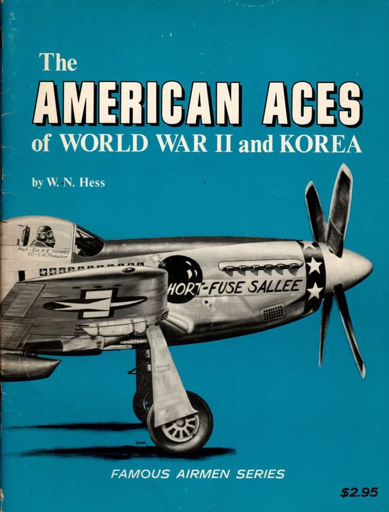 The American Aces of WWII and Korea by W H Ness - Author Signed