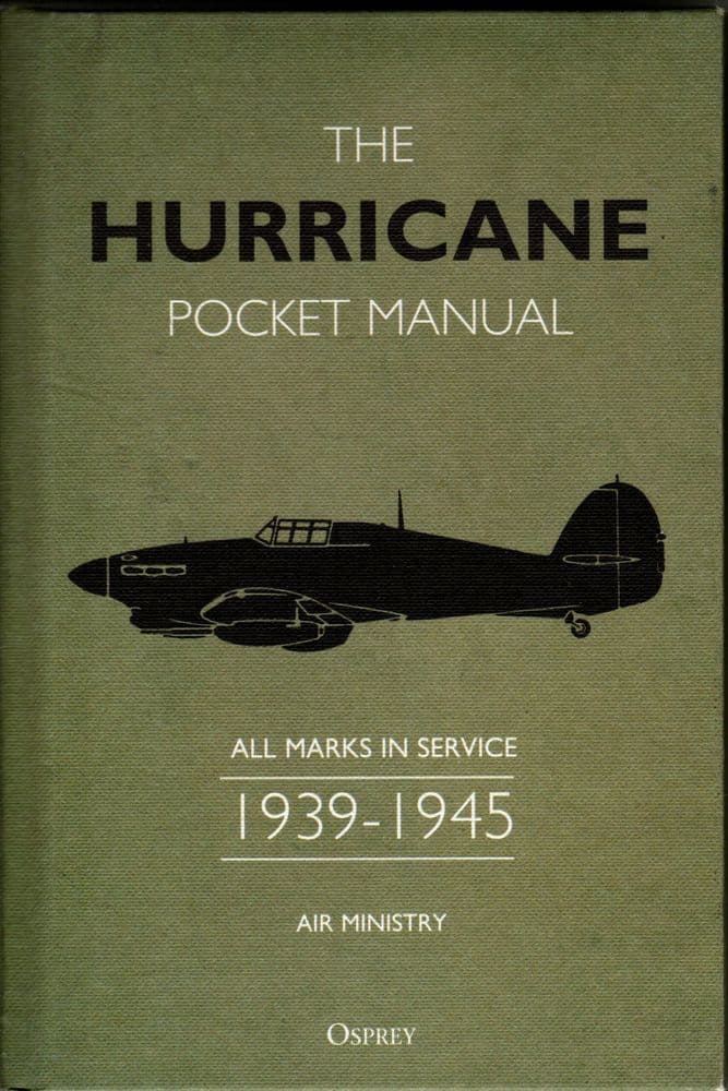 The Hurricane Pocket Manual All Marks in Service 1939-1945 Osprey