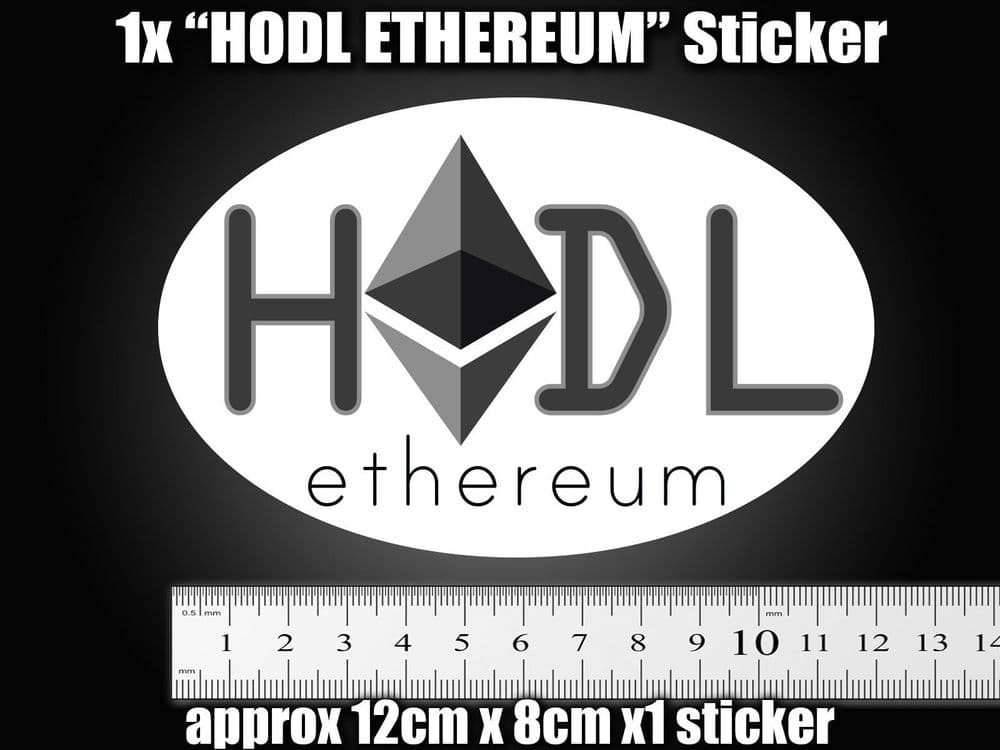 1x HODL ETHEREUM Sticker decal shop sign car van XRP BTC ETH LTC DASH ...