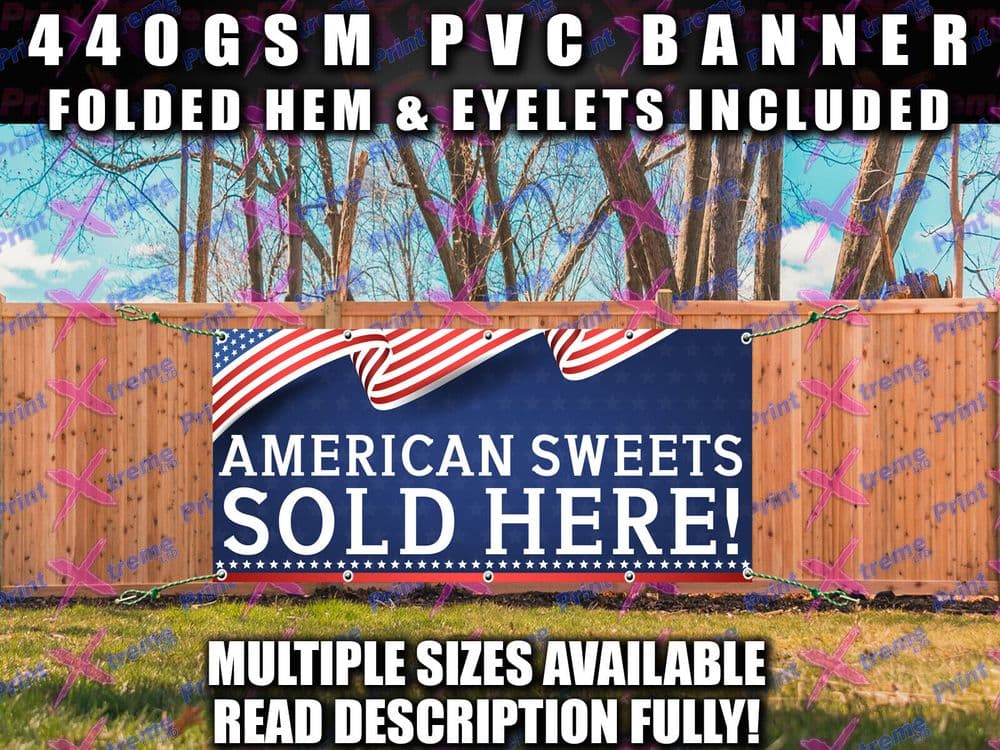 AMERICAN SWEETS SOLD HERE BANNER SIGN SIGNS SHOP MARKET STALL CAFE