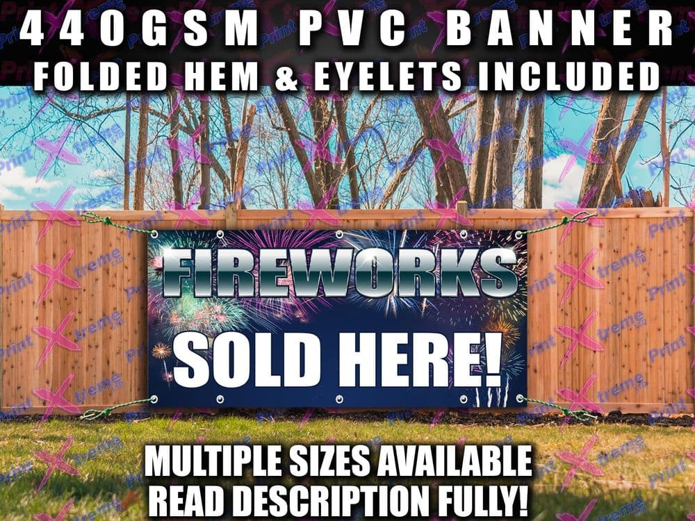 FIREWORKS SOLD HERE BANNER SIGN Indoor Outdoor Shop PVC BONFIRE OPEN NOW