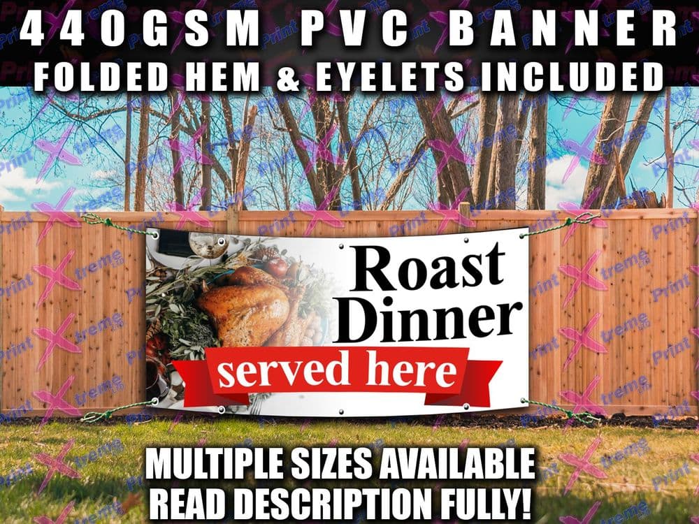 ROAST DINNER SERVED HERE BANNER SIGN SIGNS Indoor Outdoor PUB CARVERY PVC
