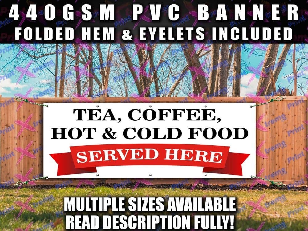 TEA COFFEE FOOD SERVED HERE BANNER SIGN Indoor Outdoor Cafe CATERING ...