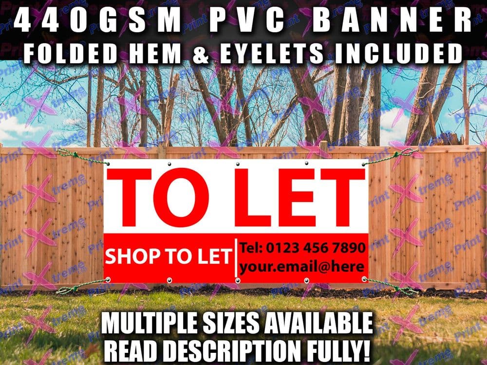 TO LET SHOP TO LET PERSONALISED BANNER SIGN SIGNS PROPERTY FOR SALE RENT