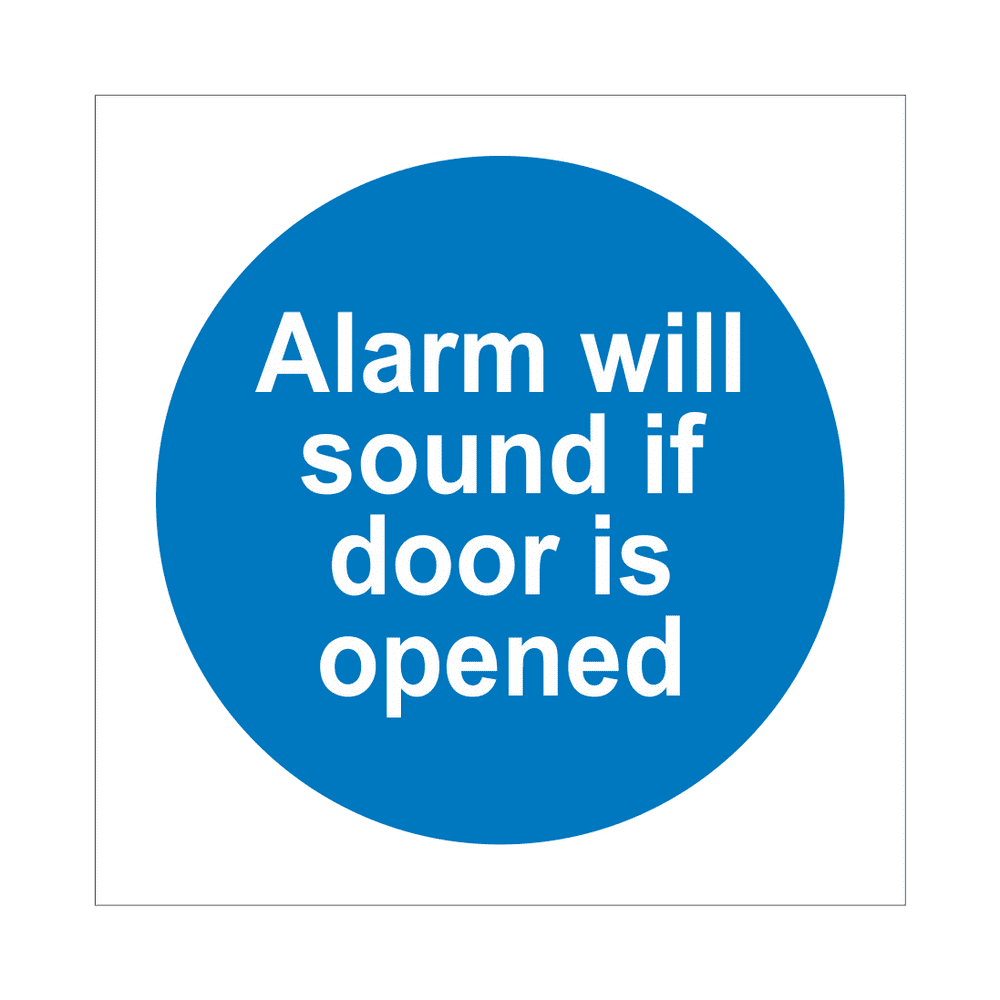 Alarm Will Sound If Door Is Opened Sign | Fire Door Signs | Bath Signs ...