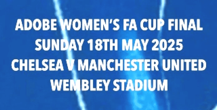 2025 Chelsea Women ADOBE FA CUP FINAL Match Day Transfer Details ...