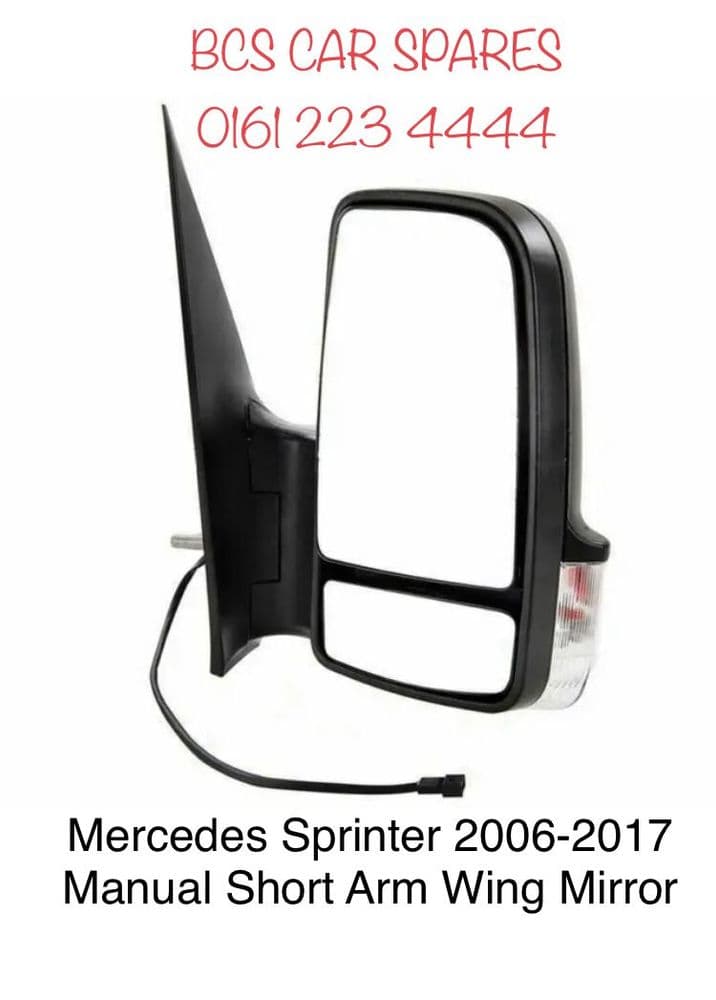 Mercedes Sprinter 2006-2017 Manual Short Arm Wing Mirror Rh Right Side ...
