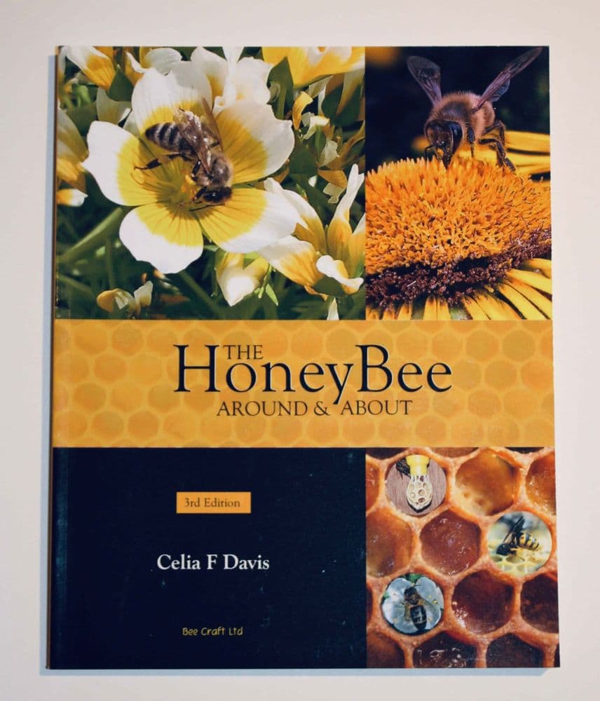 The Honey Bee Around & About Celia Davis