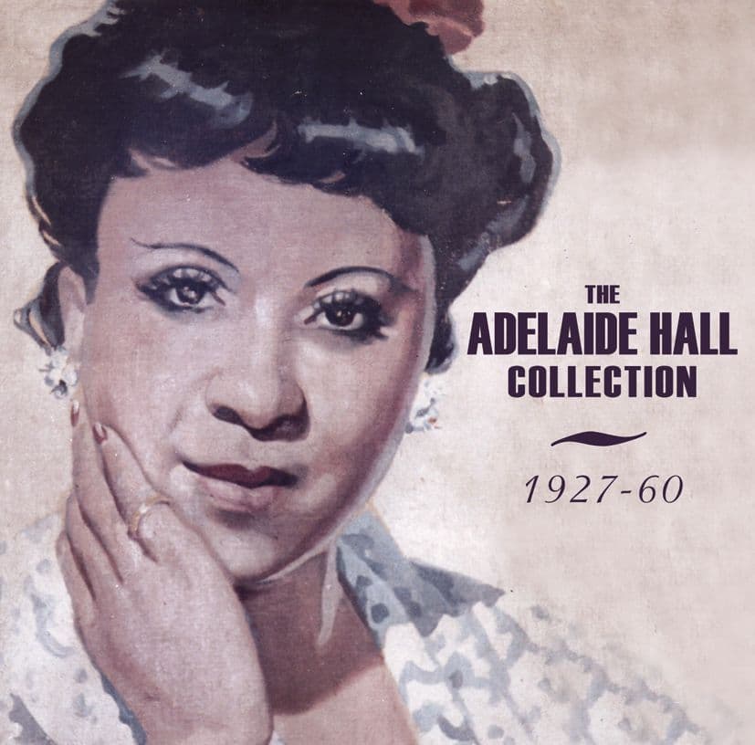 Adelaide Hall Collection 1927-1960 2CD