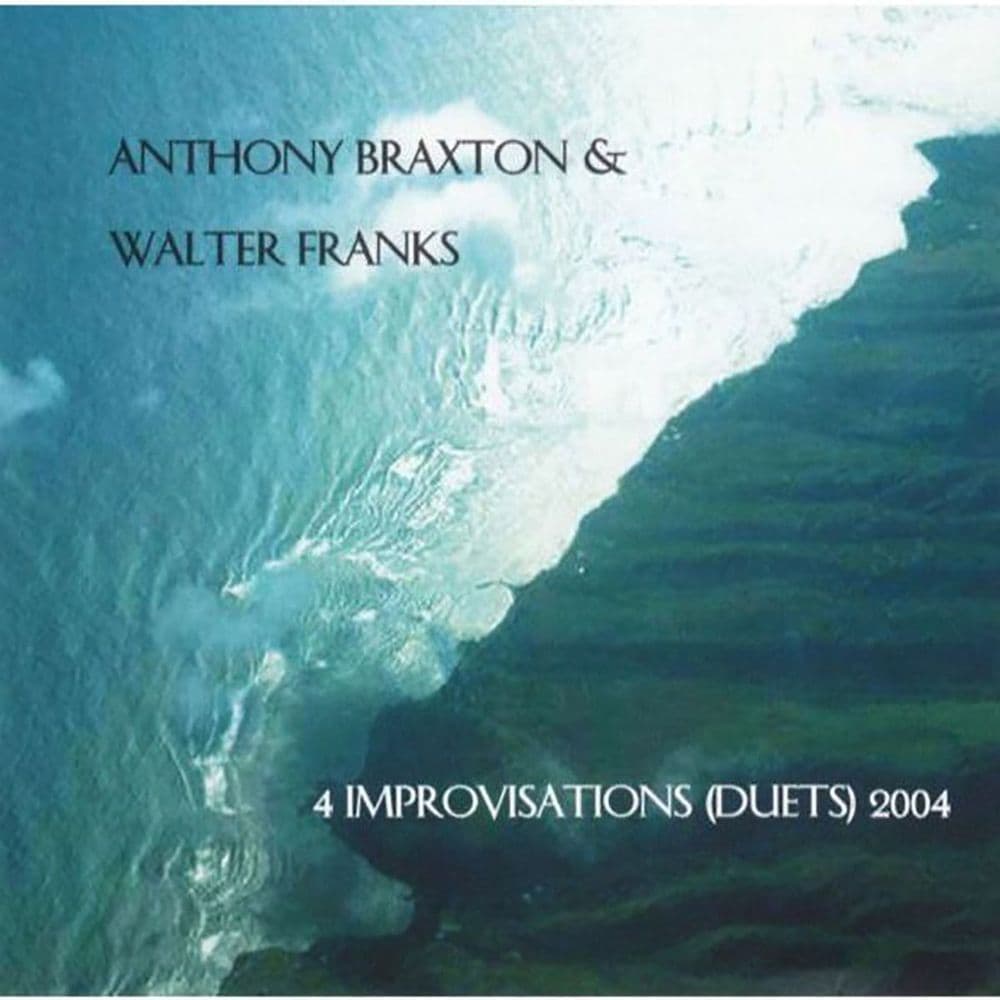 Anthony Braxton/Walter Franks - 4 Improvisations Duets 2004 2CD