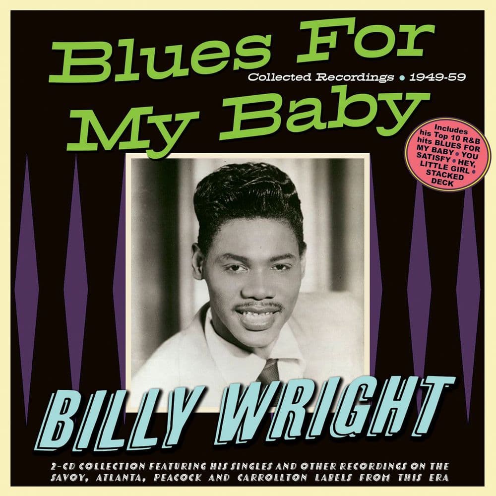 Billy Wright - Blues For My Baby 1949-59