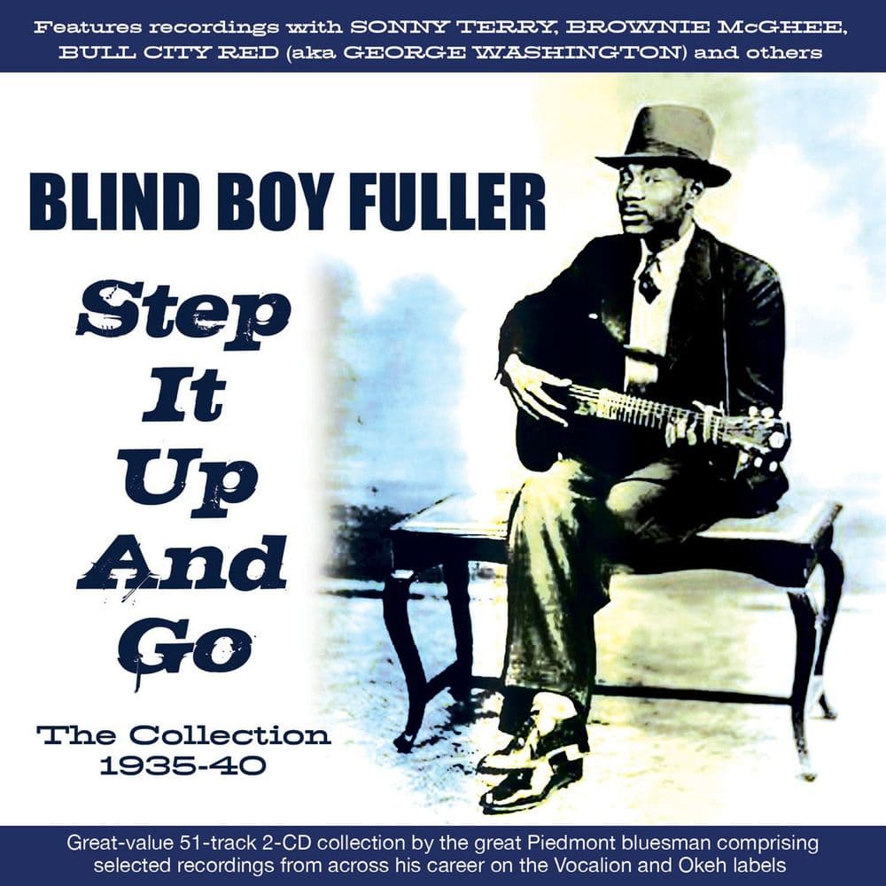 Blind Boy Fuller - Step It Up And Go 1935-40