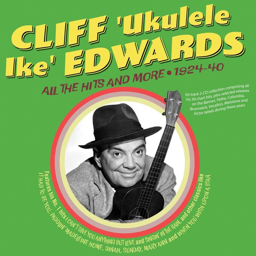 Cliff Ukulele Ike Edwards - All The Hits And More 1924-40 2CD