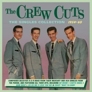 Crew Cuts The Singles Collection 1950-60 2CD
