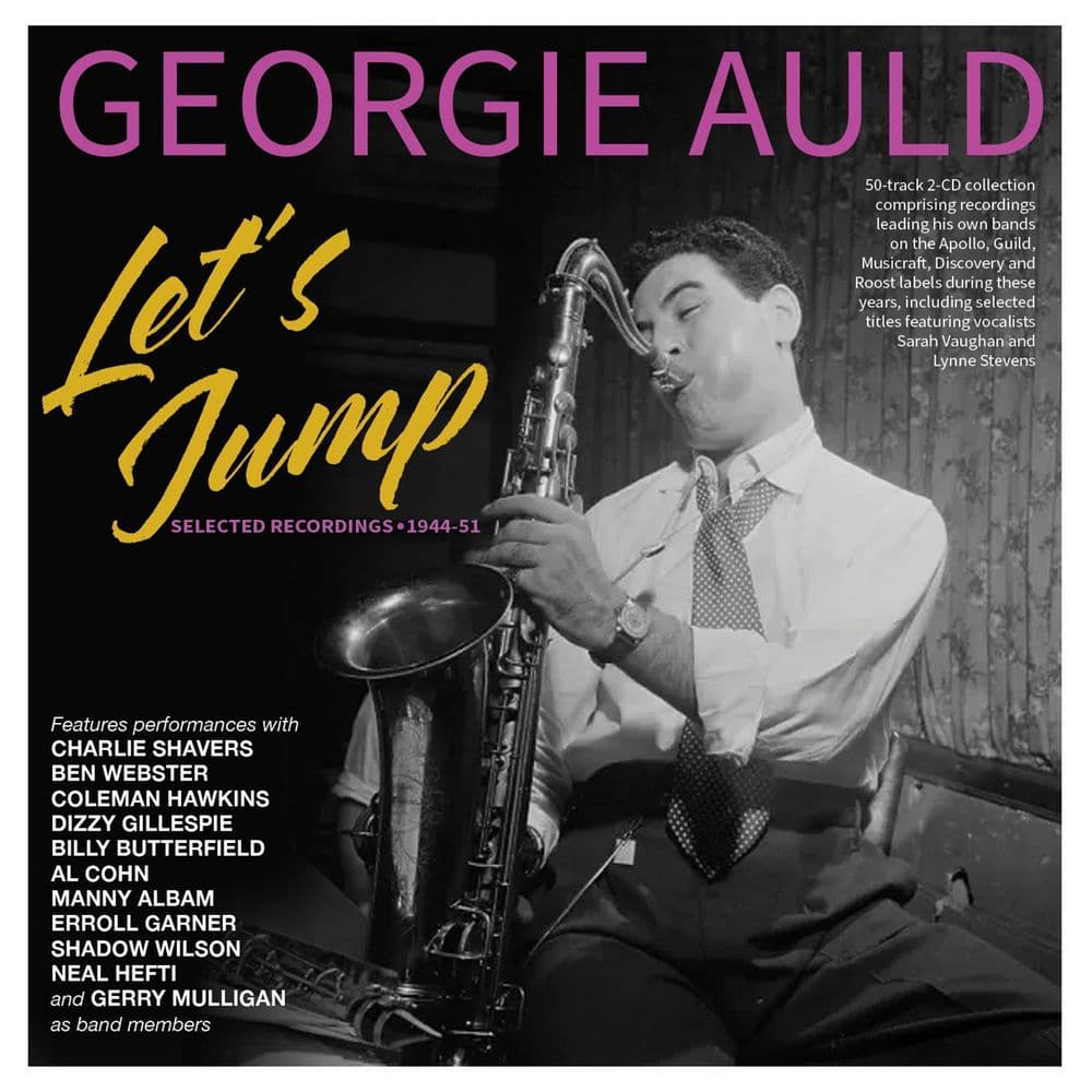 Georgie Auld - Let s Jump -Selected Recordings 1944-51 2CD