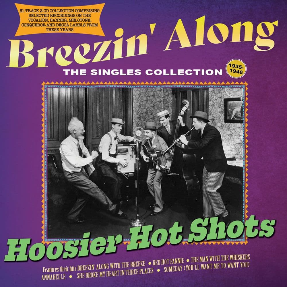 Hoosier Hot Shots - Breezin Along - The Singles Collection 1935-46 2CD