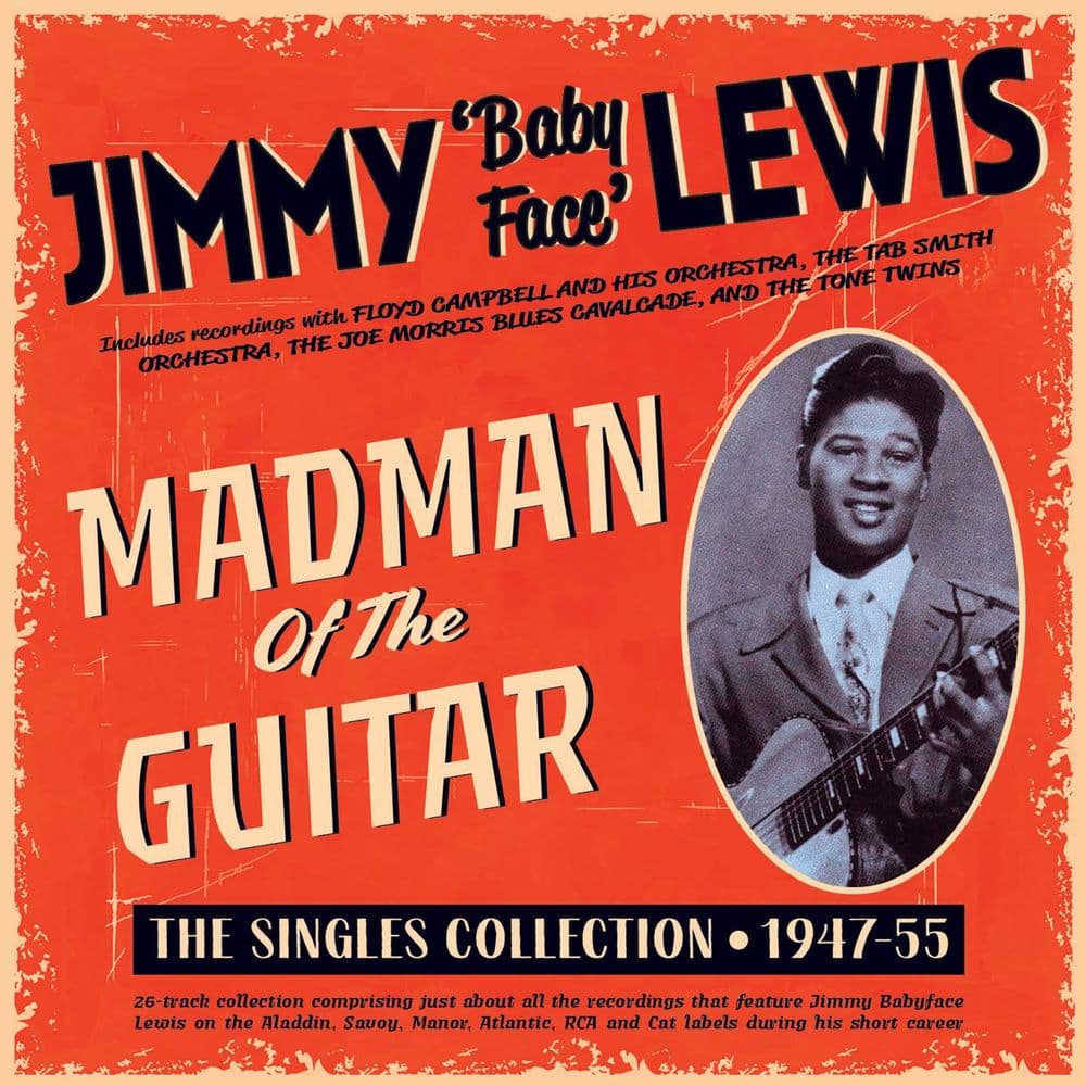 Jimmy Baby Face Lewis - Madman Of The Guitar - The Singles Collection ...