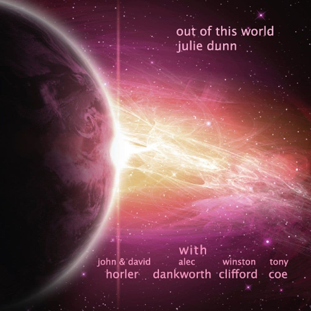 Julie Dunn - Out Of This World