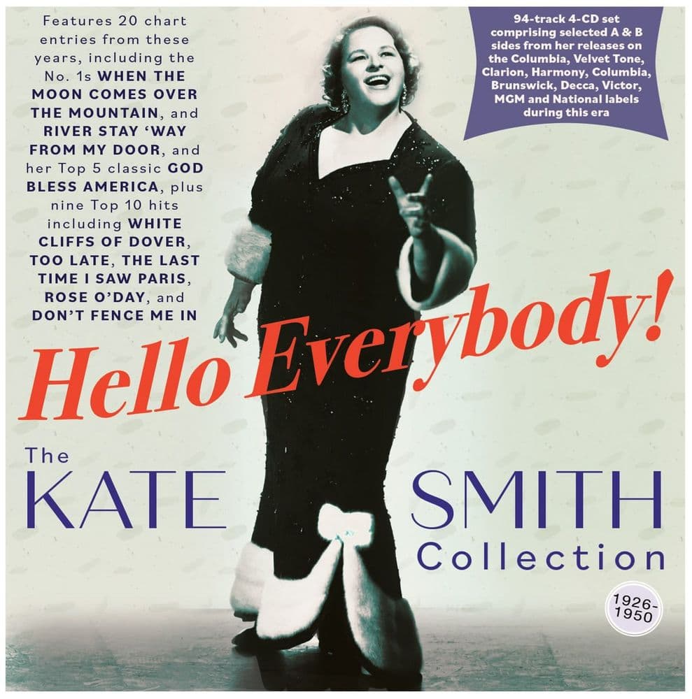Kate Smith - Hello Everybody The Collection 1926-50