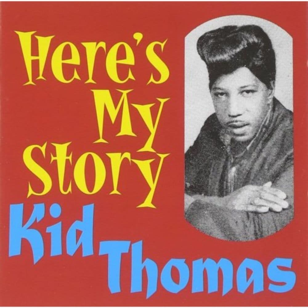 Kid Thomas - Here s My Story