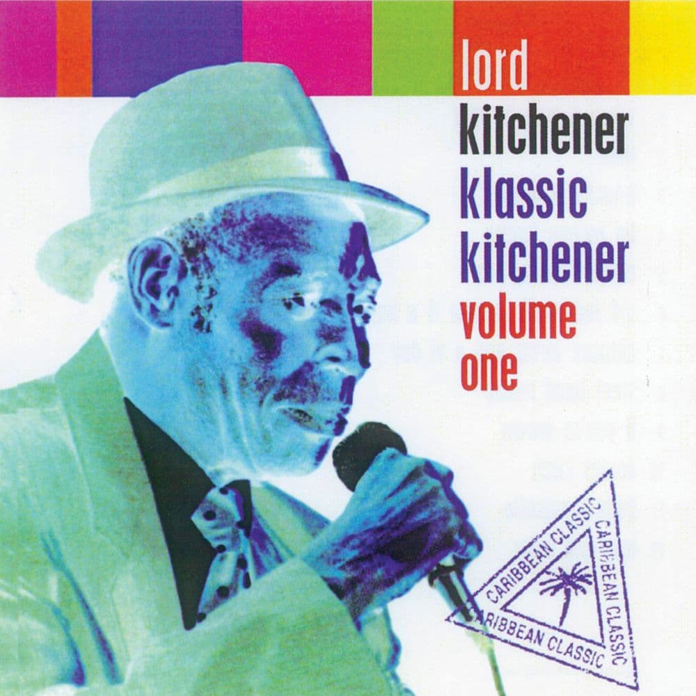 Lord Kitchener - Klassic Kitchener - Volume One