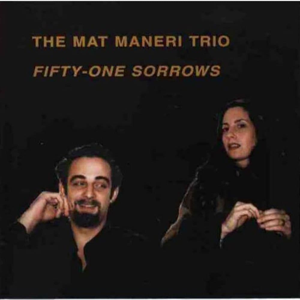 Mat Maneri Trio - Fifty-one Sorrows