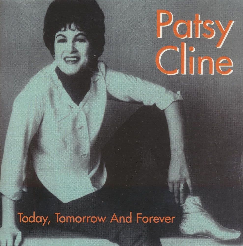 Patsy Cline - Today Tomorrow And Forever 2CD