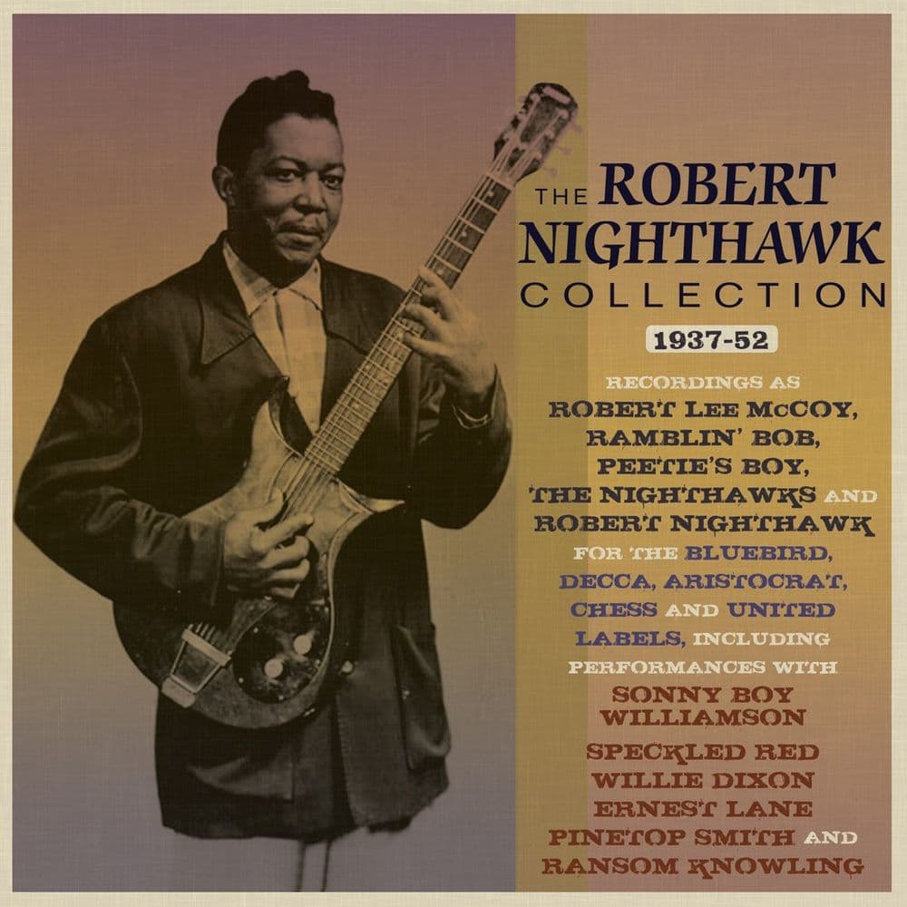 Robert Nighthawk Collection 1937-52 2CD