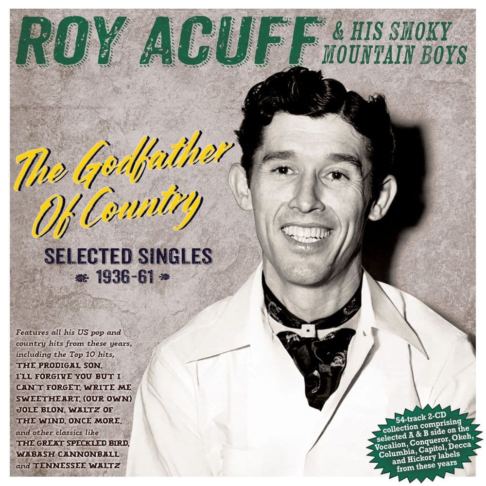 Roy Acuff & His Smoky Mountain Boys - The Godfather Of Country ...