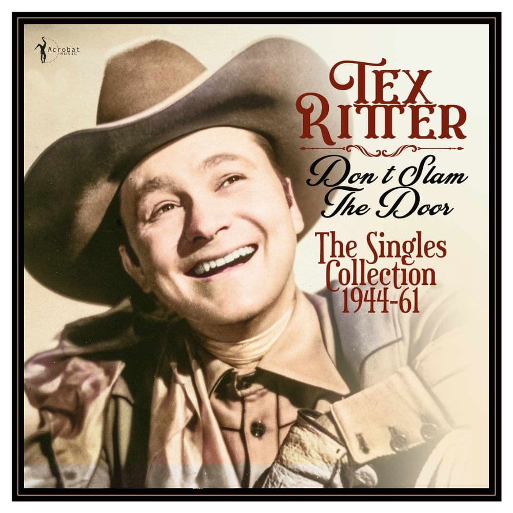 Tex Ritter - Don t Slam The Door The Singles Collection LP