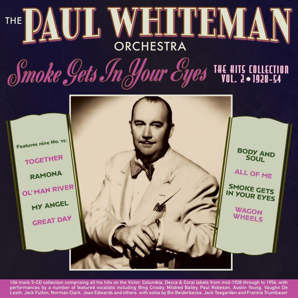 The Paul Whiteman Orchestra - Smoke Gets In Your Eyes - The Hits ...