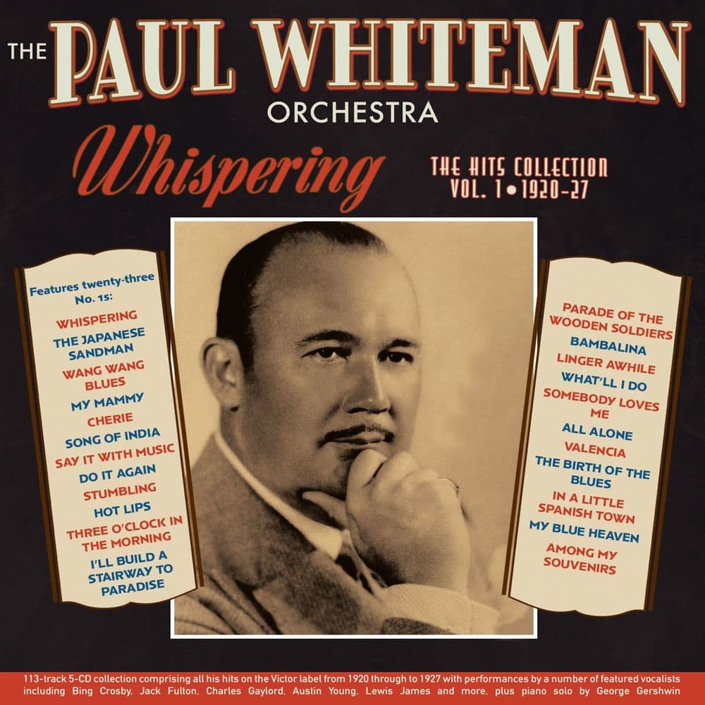 The Paul Whiteman Orchestra - Whispering - The Hits Collection Vol 1 ...