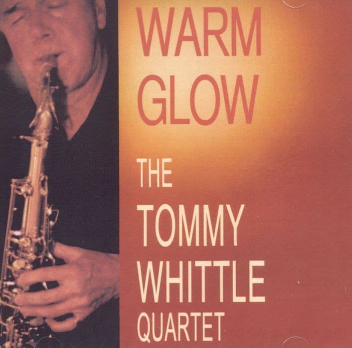 Tommy Whittle Quartet Warm Glow