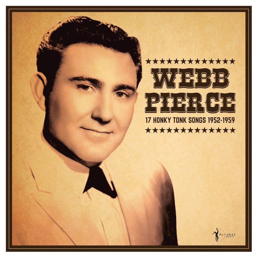 Webb Pierce - 17 Honky Tonk Songs LP