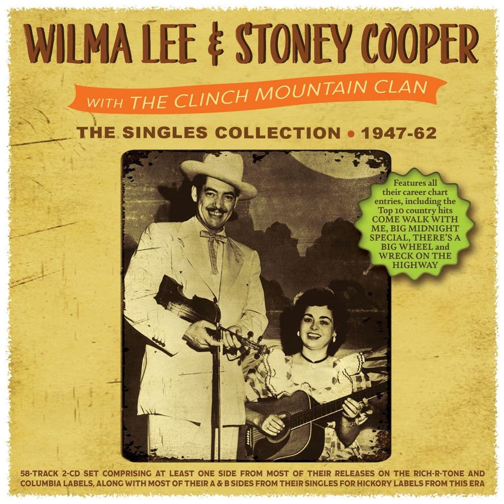 Wilma Lee & Stoney Cooper - The Singles 1947-62