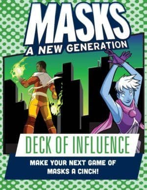 Masks A New Generation RPG - Deck of Influence