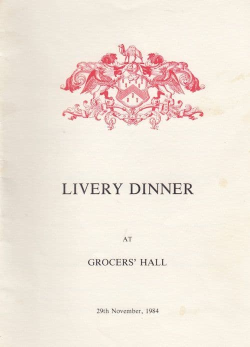 Livery Dinner at Grocers Hall London 1984 Dinner Menu