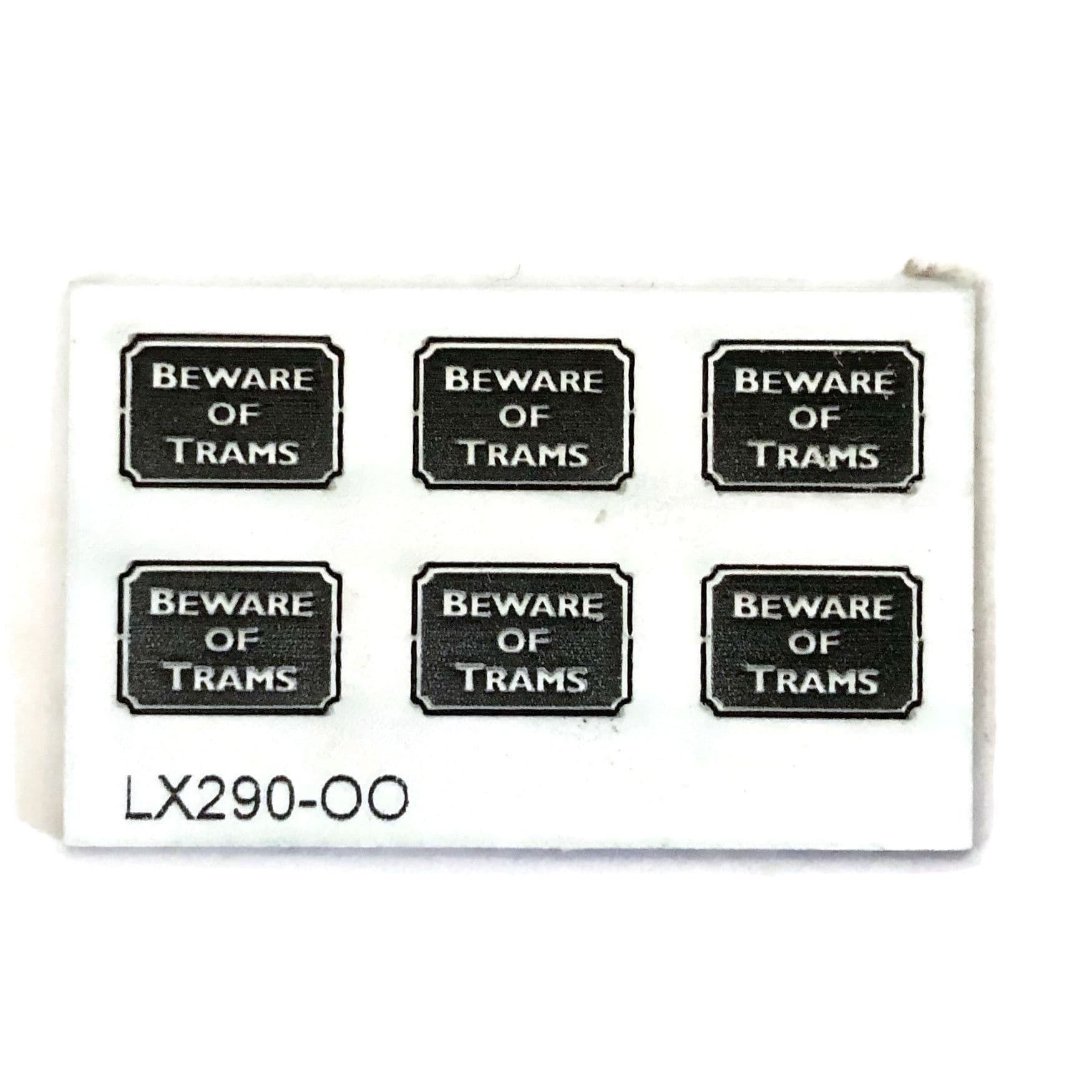 LX290-OO Laser Engraved Beware Of Trams Sign Pack of 6 OO/4mm/1 76