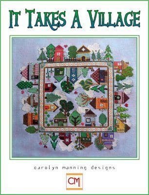 Carolyn Manning Designs It Takes a Village printed cross stitch chart