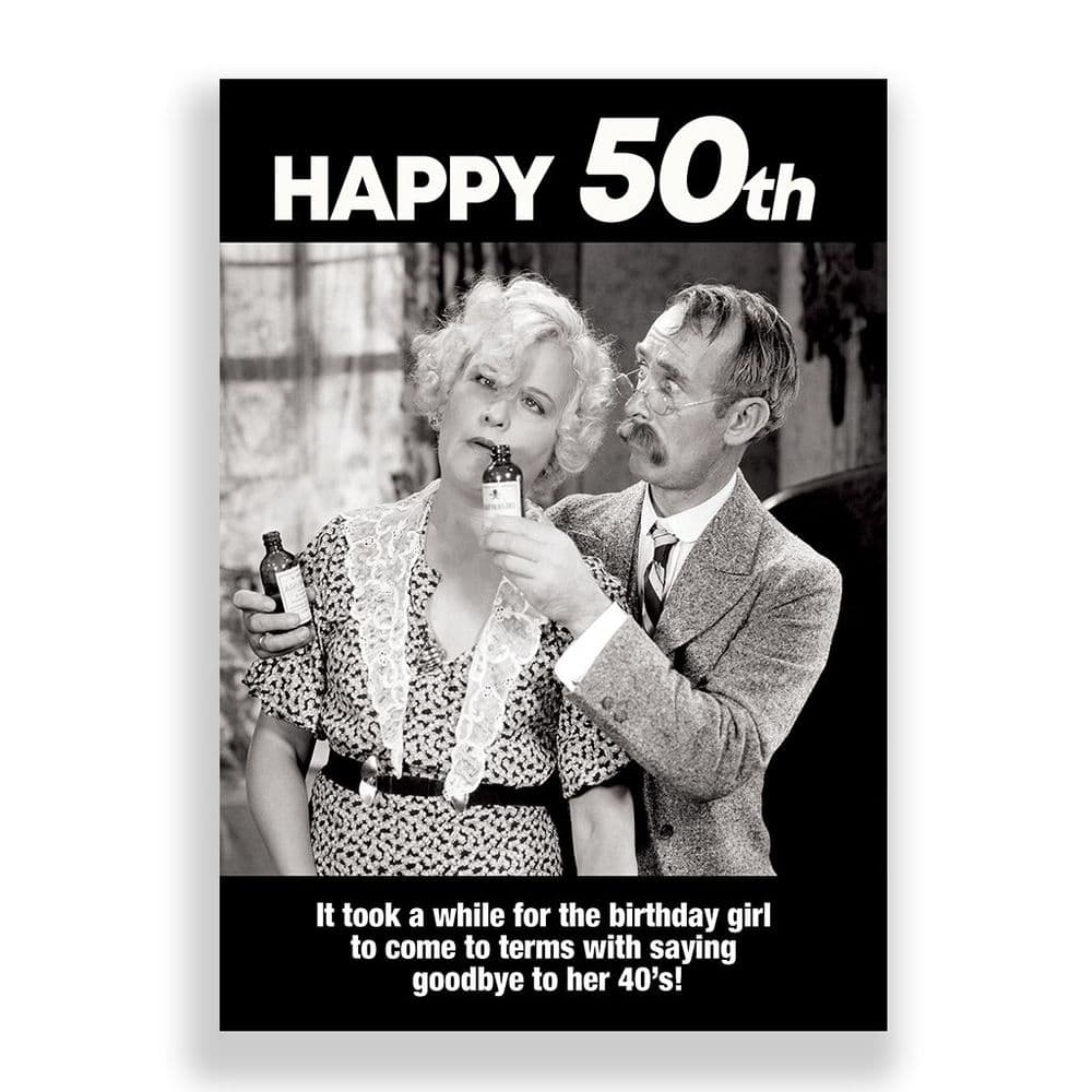 Funny 50th Birthday Card Saying Goodbye to Her 40 s